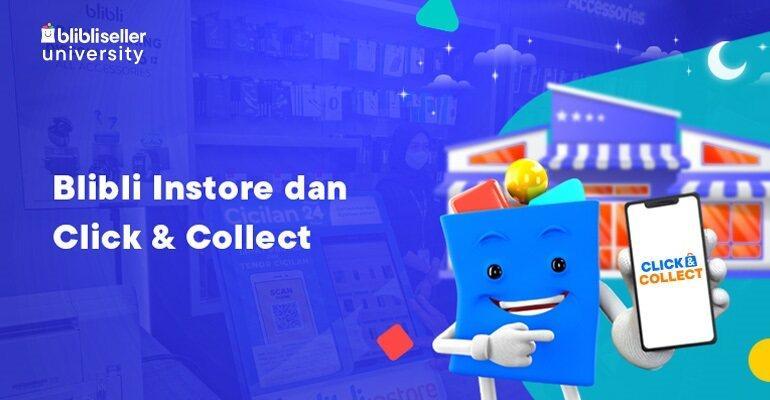 Blibli Instore dan Click & Collect